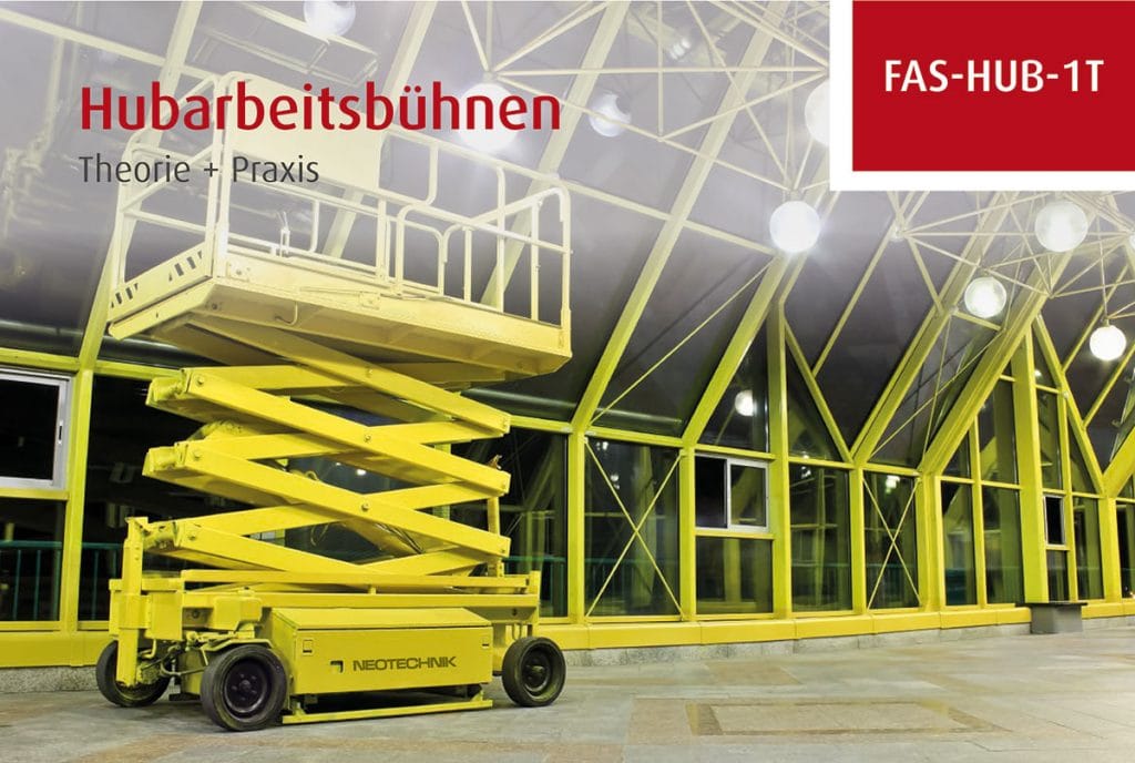 Hubarbeitsbühnen, Theorie + Praxis (FAS-HUBARBEITS 1T) - NEOTECHNIK ...